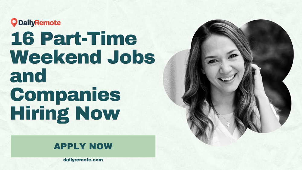 16 Part-Time Weekend Jobs and Companies Hiring Now